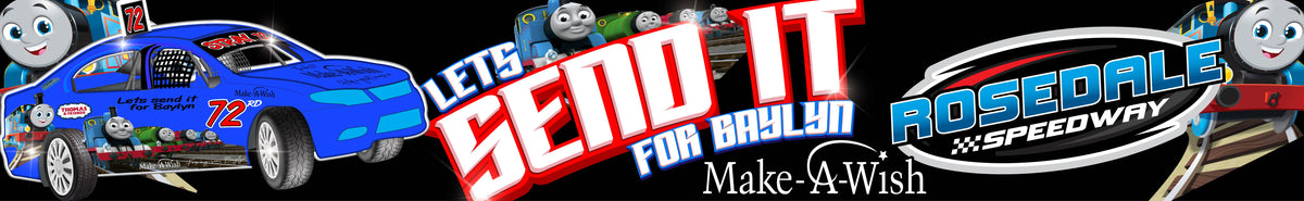 LET'S SEND IT FOR BAYLYN – Highline Racewear